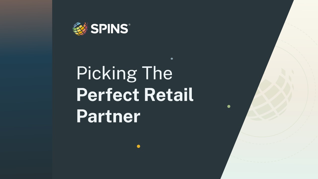 Picking the Perfect Retail Partner - SPINS